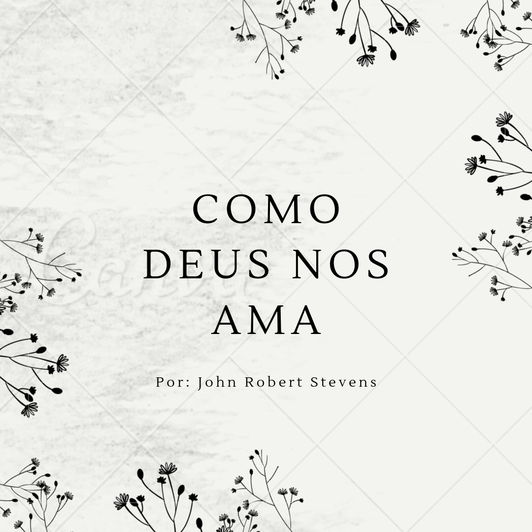 Como Deus nos ama